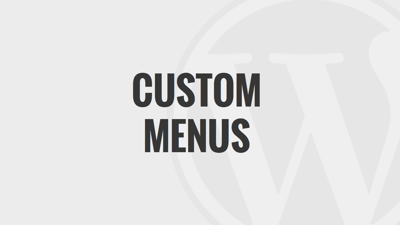 Building Custom Menus - gwdtraining.com